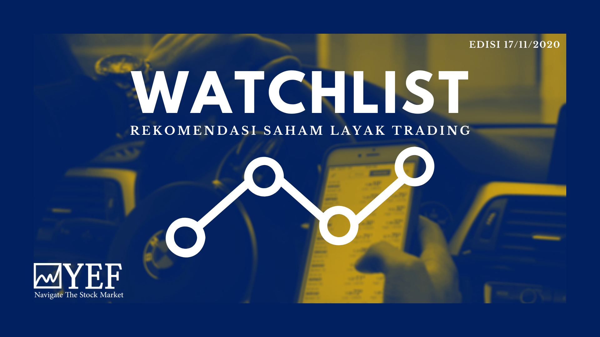 Watchlist Edisi 17 November 2020 – YEF Advisor